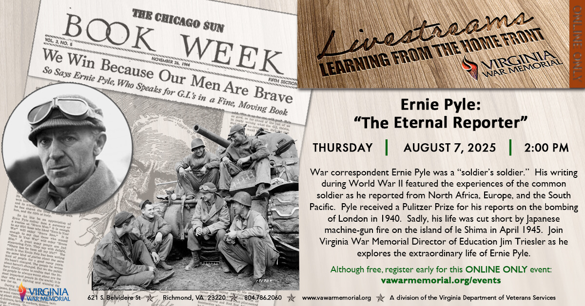 Virginia War Memorial Livestream - Ernie Pyle: “The Eternal Reporter ...